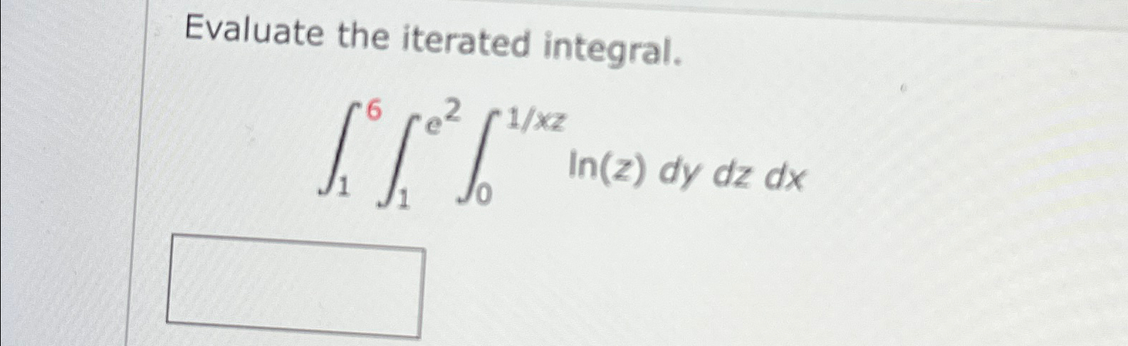 Solved Evaluate the iterated | Chegg.com