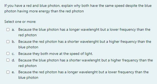 Solved If you have a red and blue photon, explain why both | Chegg.com