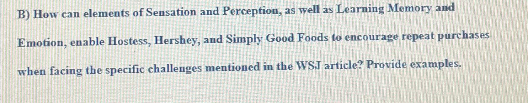 Solved B) ﻿How can elements of Sensation and Perception, as | Chegg.com