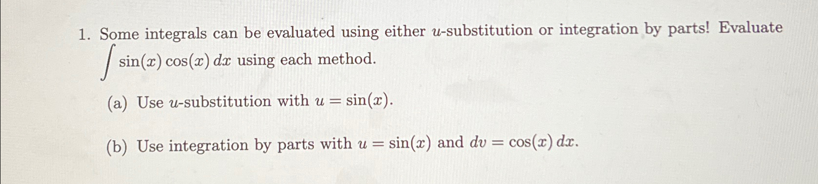 Solved Some integrals can be evaluated using either | Chegg.com