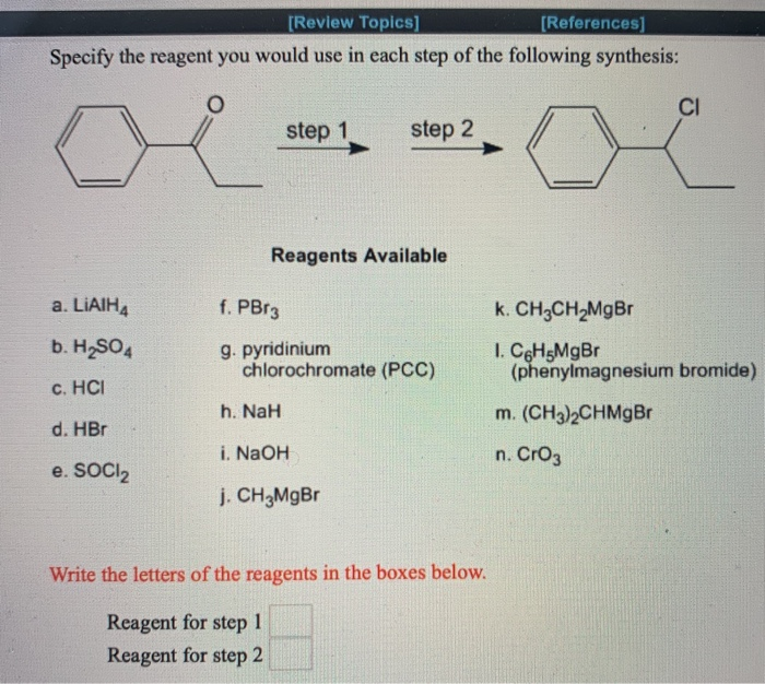 Solved [Review Topics] [References] Specify the reagent you | Chegg.com