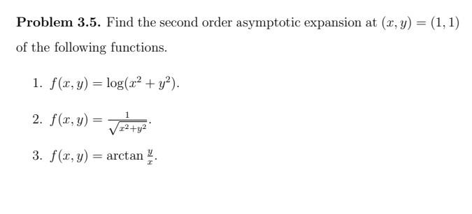 Solved Problem 3.5. Find the second order asymptotic | Chegg.com