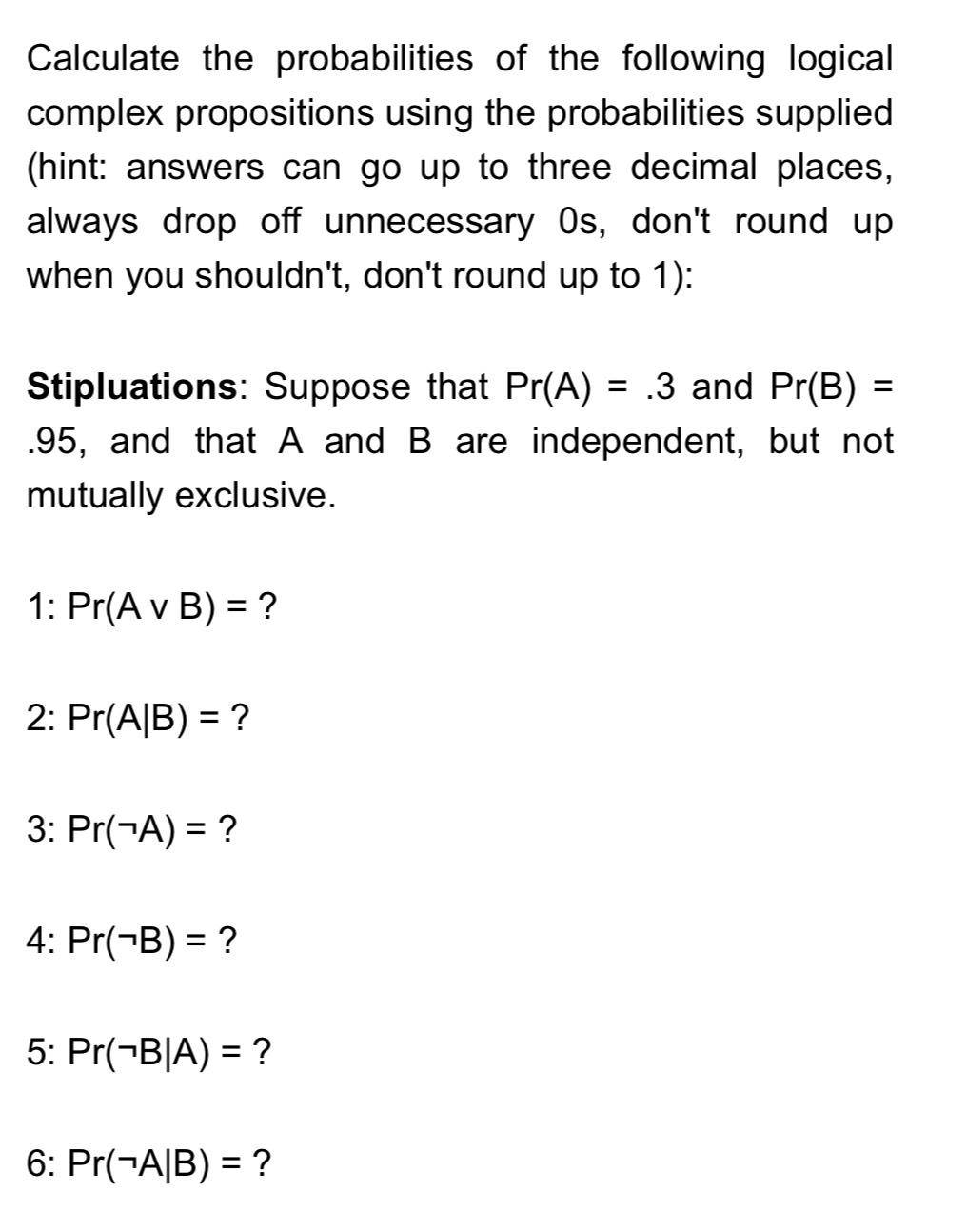 Calculate the probabilities of the following logical | Chegg.com