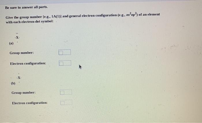 Solved Be sure to answer all parts. Give the group number | Chegg.com