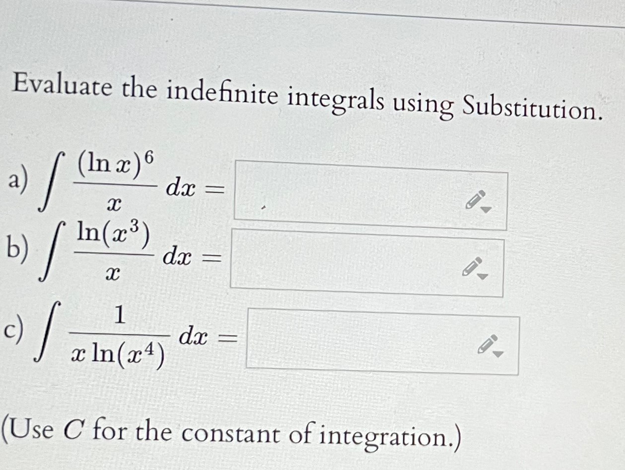 Solved Evaluate the indefinite integrals using | Chegg.com