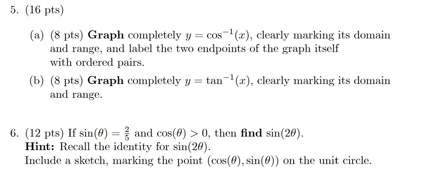 Solved 5. Graph completely y = cos^-1 (x) clearly marking | Chegg.com