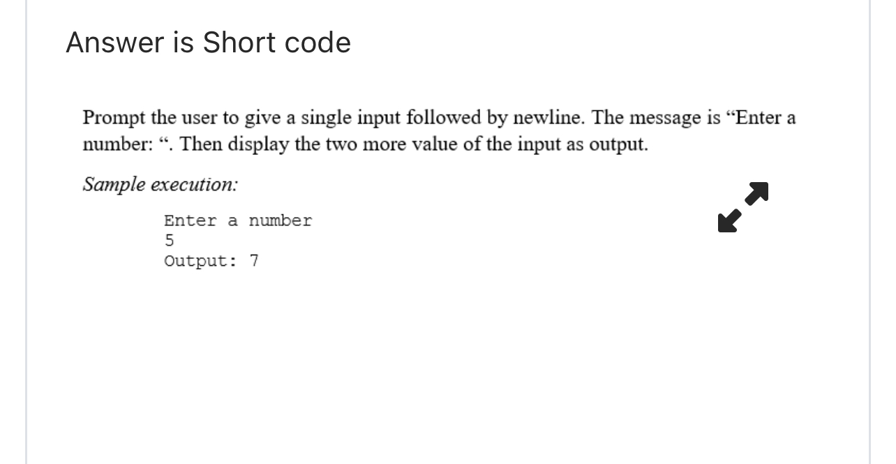 Solved Answer is Short codePrompt the user to give a single | Chegg.com