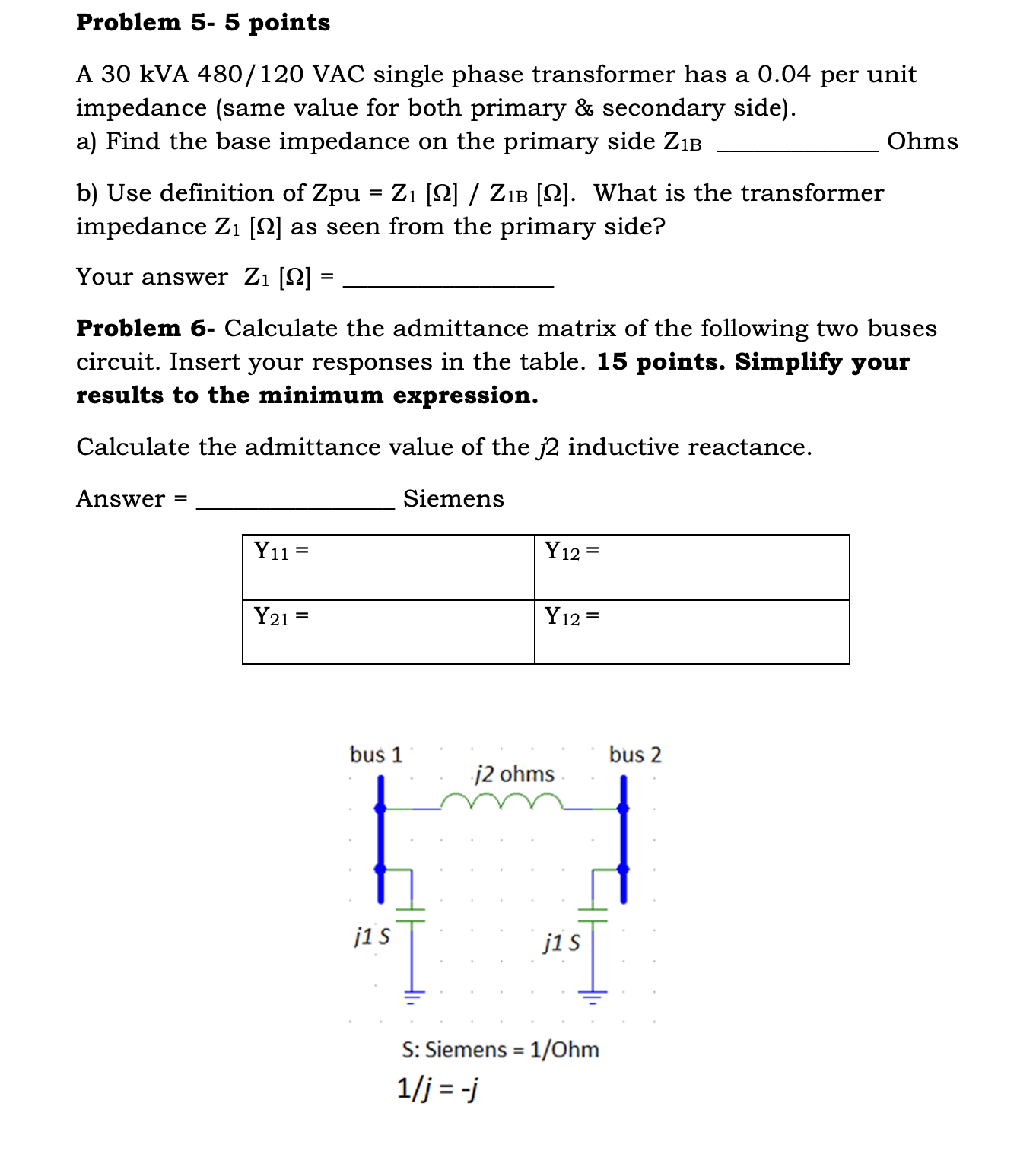 Solved Problem 5- 5 ﻿pointsA 30kVA480120 ﻿VAC single phase | Chegg.com