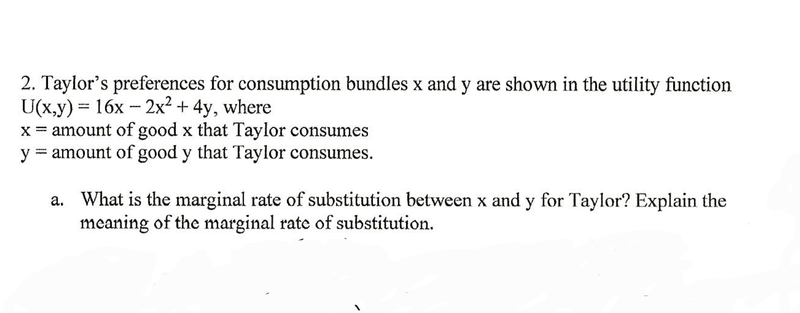 Solved Taylor's preferences for consumption bundles x ﻿and y | Chegg.com
