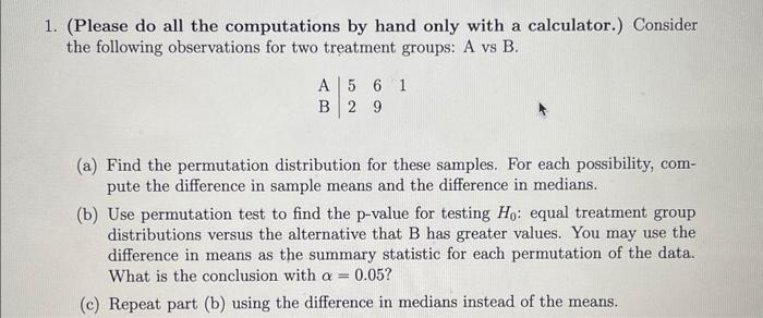 Solved 1. (Please do all the computations by hand only with | Chegg.com