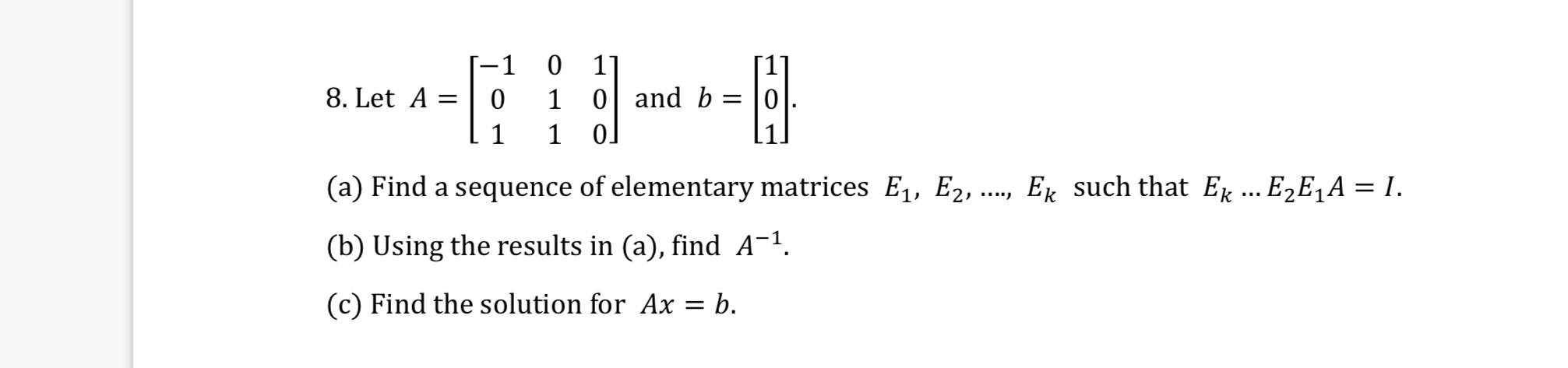 Solved Let A=[-101010110] ﻿and b=[101].(a) ﻿Find a sequence | Chegg.com