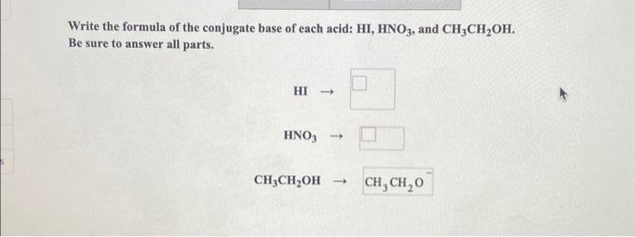 Write the formula of the conjugate base of each acid: | Chegg.com