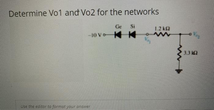 Solved Determine Vo1 and Vo2 for the networks | Chegg.com