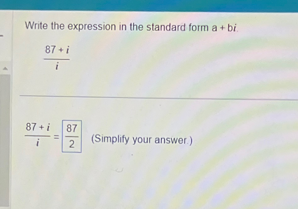 Solved Write the expression in the standard form | Chegg.com