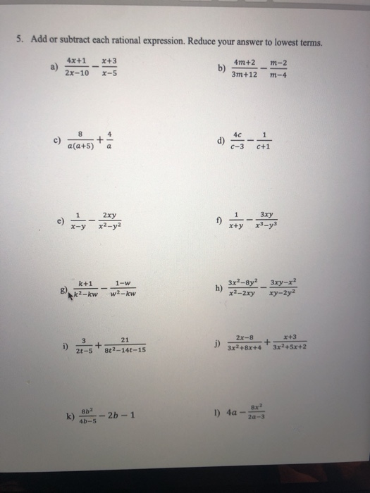 Solved 5. Add or subtract each rational expression. Reduce | Chegg.com