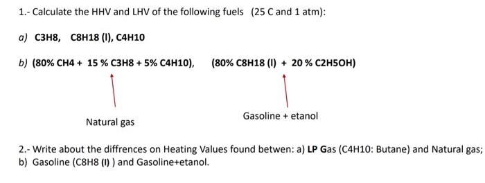 Solved Calculate the HHV and LHV of the following fuels (25 | Chegg.com