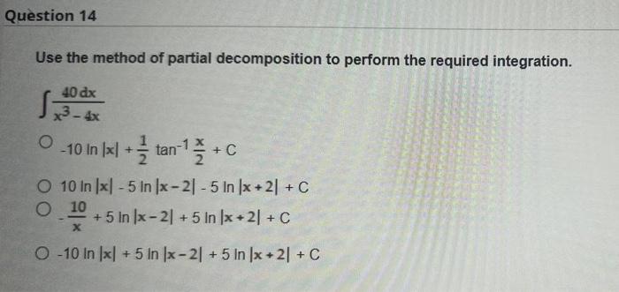 Solved Use the method of partial decomposition to perform | Chegg.com