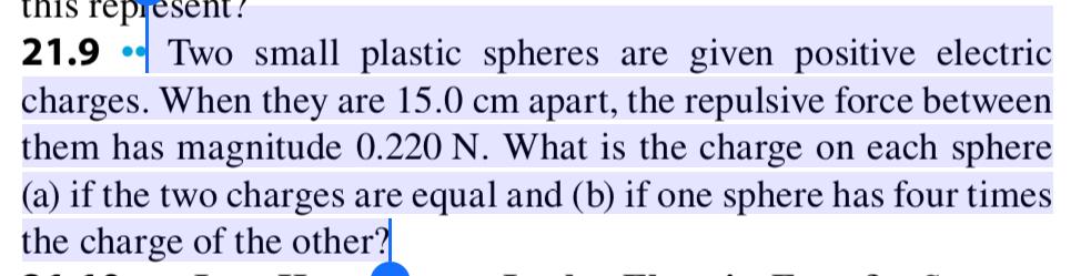 Solved 21.9 - Two small plastic spheres are given positive | Chegg.com