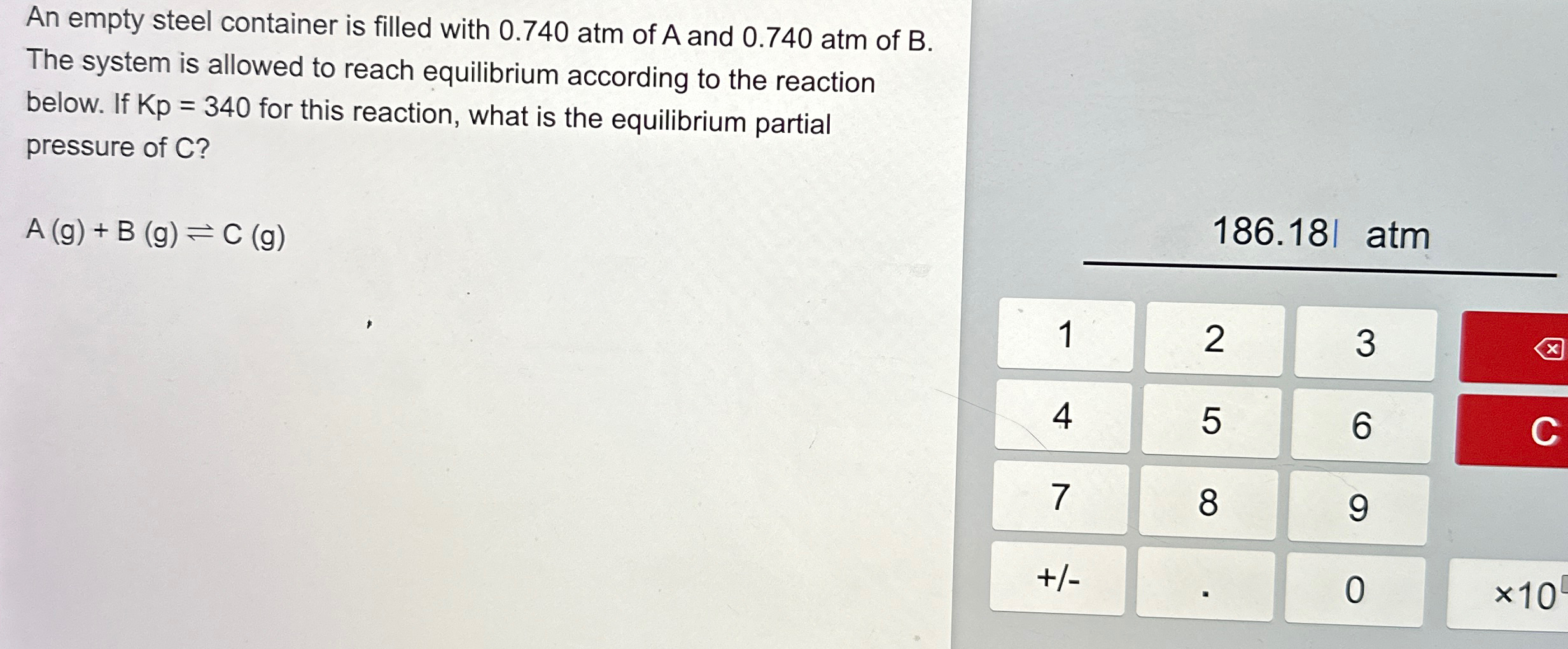 Solved An empty steel container is filled with 0.740atm of A | Chegg.com