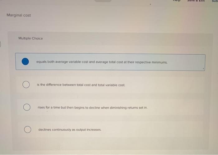 Solved Sub Marginal cost Multiple Choice equals both average | Chegg.com