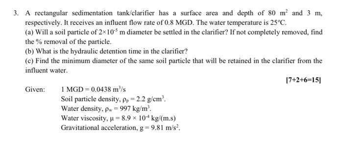 Solved 3. A rectangular sedimentation tank/clarifier has a | Chegg.com