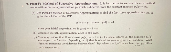 Solved 9. Picard's Method of Successive Approximations. It | Chegg.com
