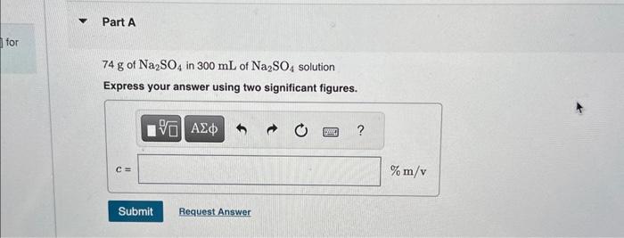 Solved 74 g of Na2SO4 in 300 mL of Na2SO4 solution Express | Chegg.com