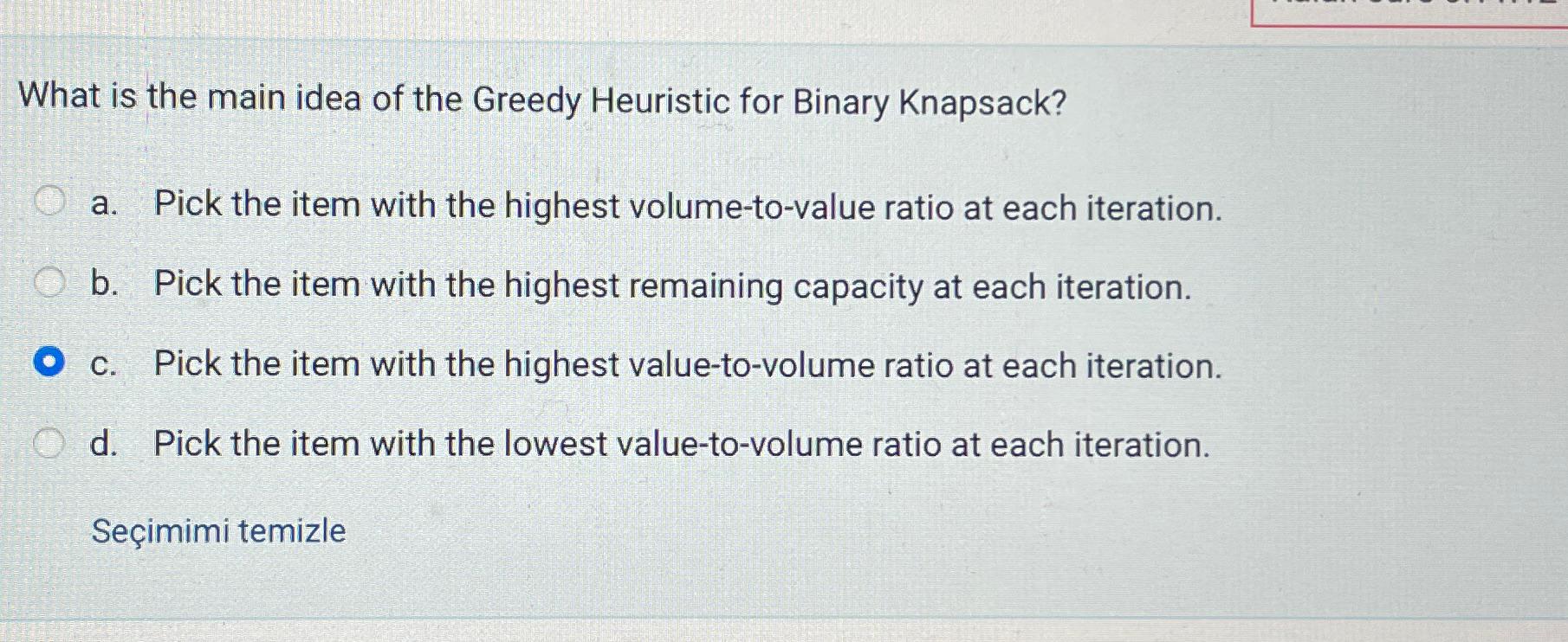 Solved What is the main idea of the Greedy Heuristic for | Chegg.com