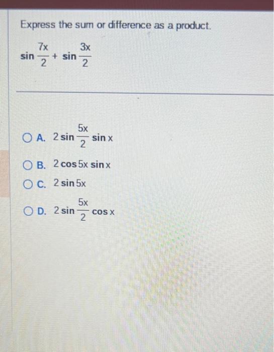 Solved Express the sum or difference as a product. | Chegg.com