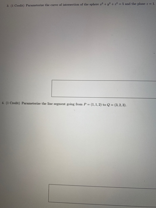 Solved 3 1 Credit Parameterize The Curve Of Intersection