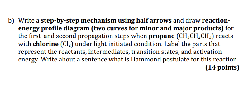 Solved b) ﻿Write a step-by-step mechanism using half arrows | Chegg.com