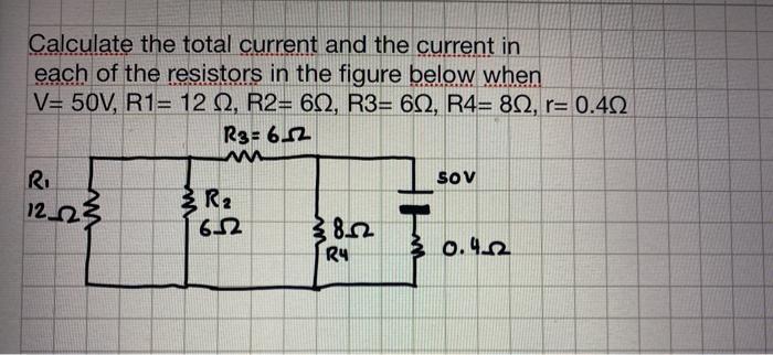 Solved Calculate the total current and the current in each | Chegg.com