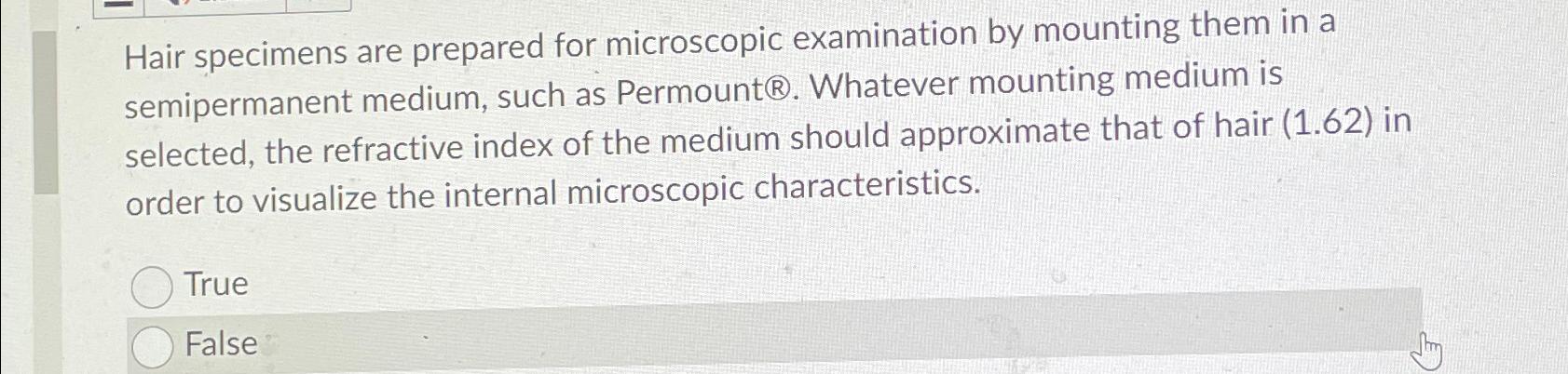 Solved Hair specimens are prepared for microscopic | Chegg.com