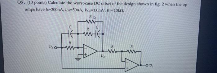 Solved 05. (10 points) Calculate the worst-case DC offset of | Chegg.com