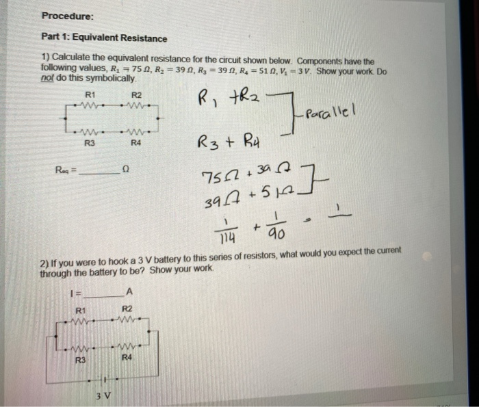 Solved Procedure: Part 1: Equivalent Resistance 1) Calculate | Chegg.com Solved Procedure: Part 1: Equivalent Resistance 1) Calculate | Chegg.com
