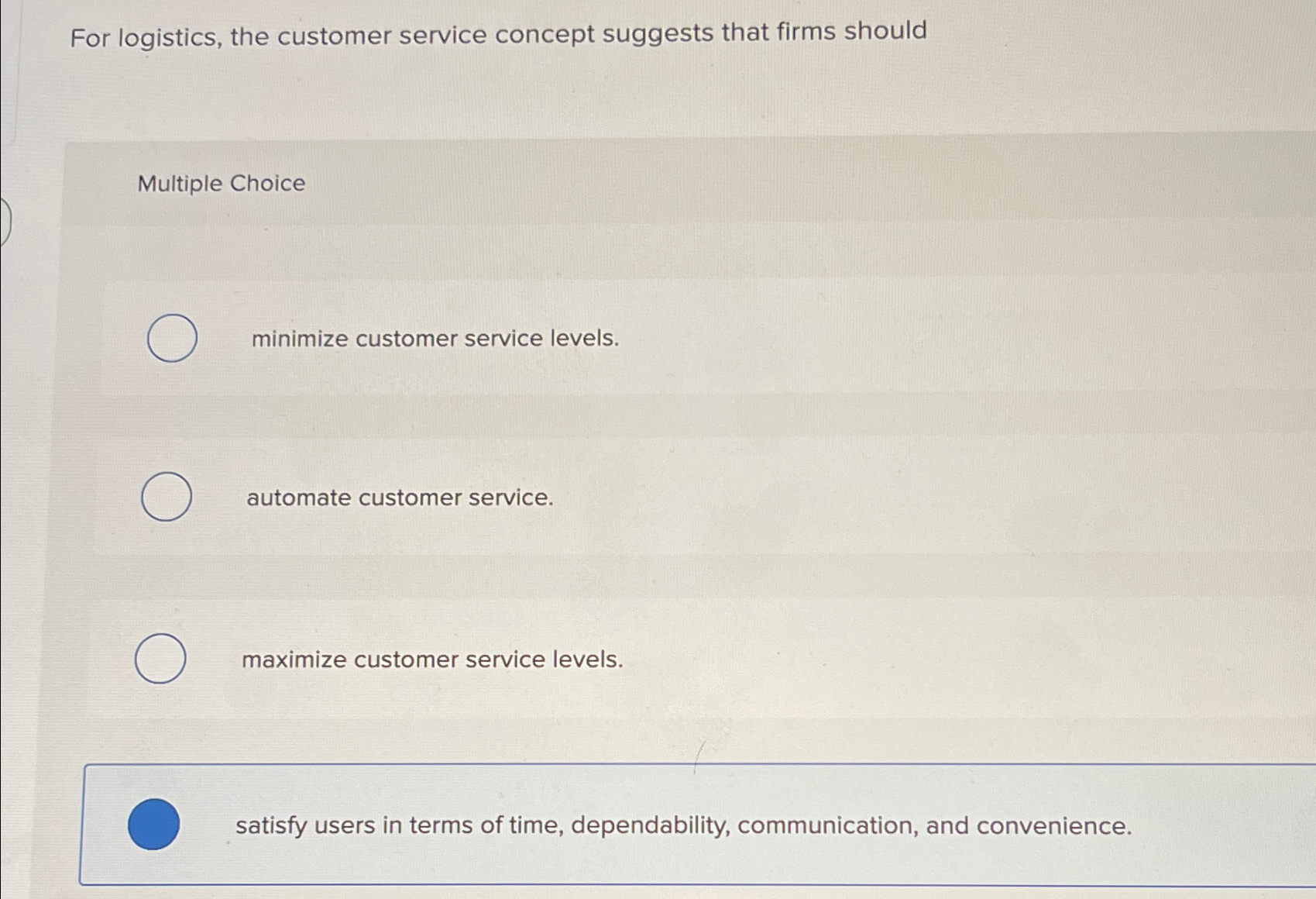 Solved For logistics, ﻿the customer service concept suggests | Chegg.com
