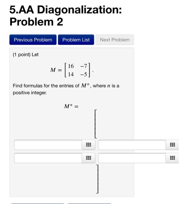 Solved 5.AA Diagonalization: Problem 2 Previous Problem | Chegg.com