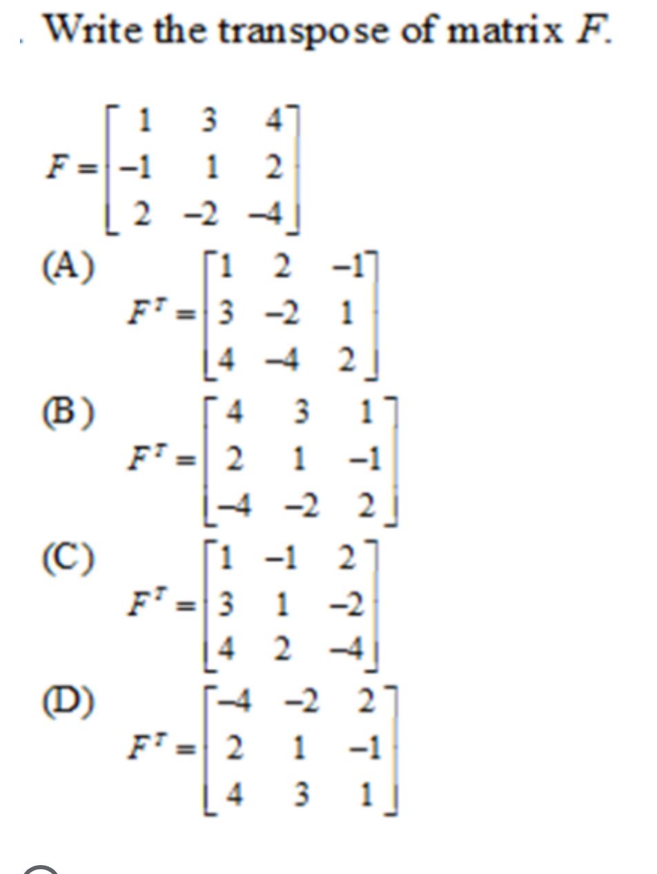 Solved Write the transpose of matrix | Chegg.com