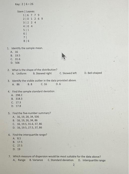 Key: 2 | 6 = 26 Stem | Leaves 16779 2 0 1 2 69 3 2 2 | Chegg.com