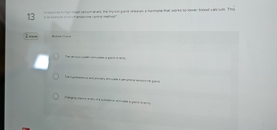 Solved 13In response to high blood calcium levels, the | Chegg.com