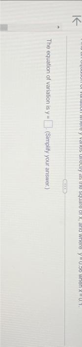 The equation of variation is y= (Simplify your | Chegg.com