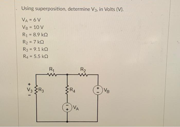 Solved Using superposition, determine V3, in Volts (V). VA=6 | Chegg.com