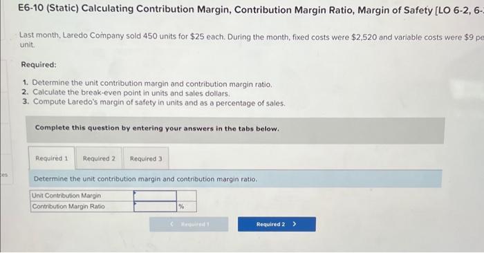 E6-10 (Static) Calculating Contribution Margin, | Chegg.com