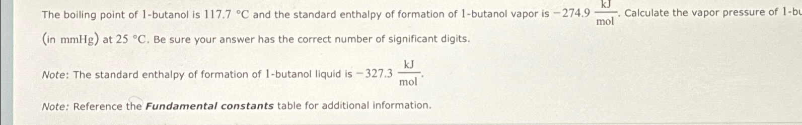 Solved The boiling point of 1-butanol is 117.7°C ﻿and the | Chegg.com