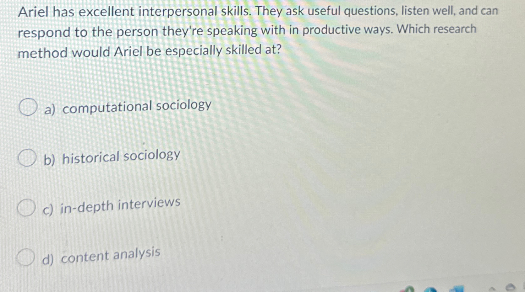 Solved Ariel has excellent interpersonal skills. They ask | Chegg.com