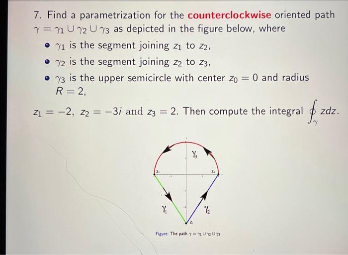 Solved 7. Find a parametrization for the counterclockwise | Chegg.com
