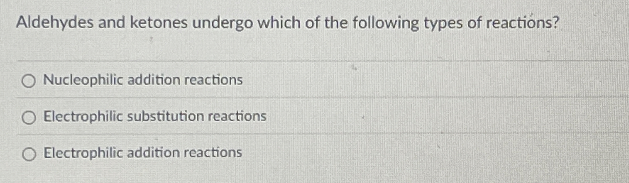 Solved Aldehydes and ketones undergo which of the following | Chegg.com
