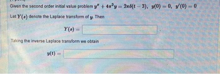 Solved Given the second order initial value problem | Chegg.com