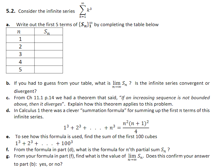 Solved 5.2. Consider the infinite series ∑k=1∞k3 a. Write | Chegg.com