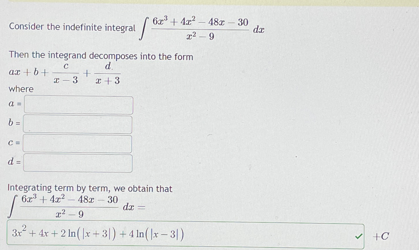 Solved Consider the indefinite integral | Chegg.com